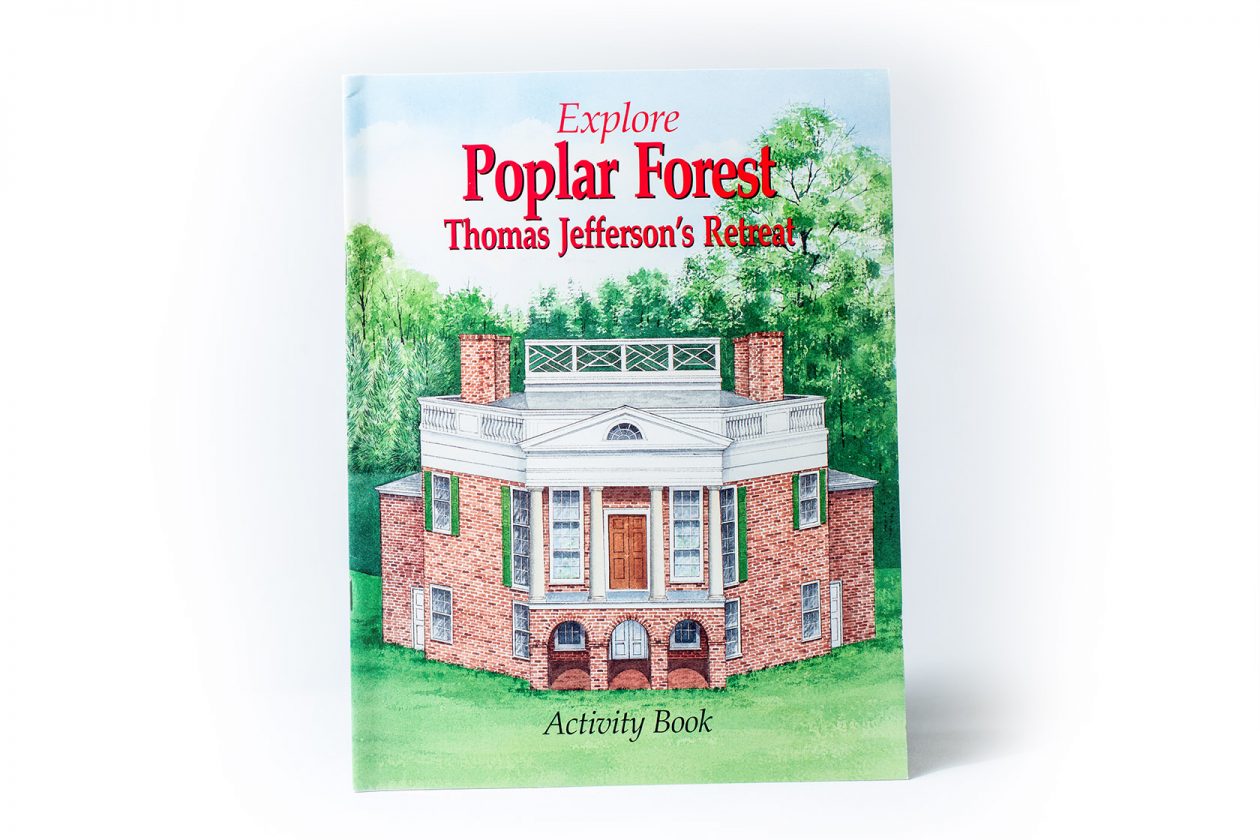 Poplar Forest & Thomas Jefferson - Thomas Jefferson's Poplar Forest