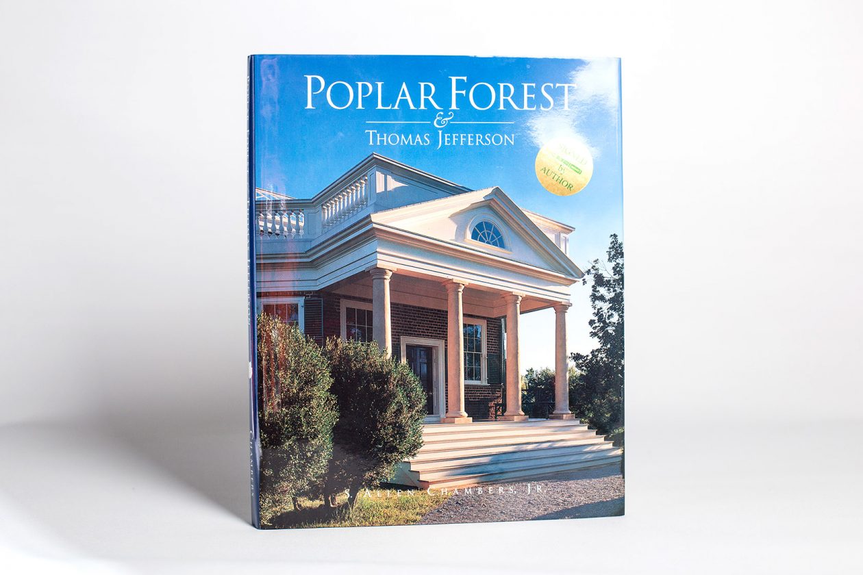 Poplar Forest & Thomas Jefferson - Thomas Jefferson's Poplar Forest